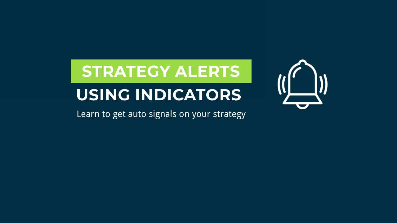 Get real-time trading signals using strategy alerts on indicators